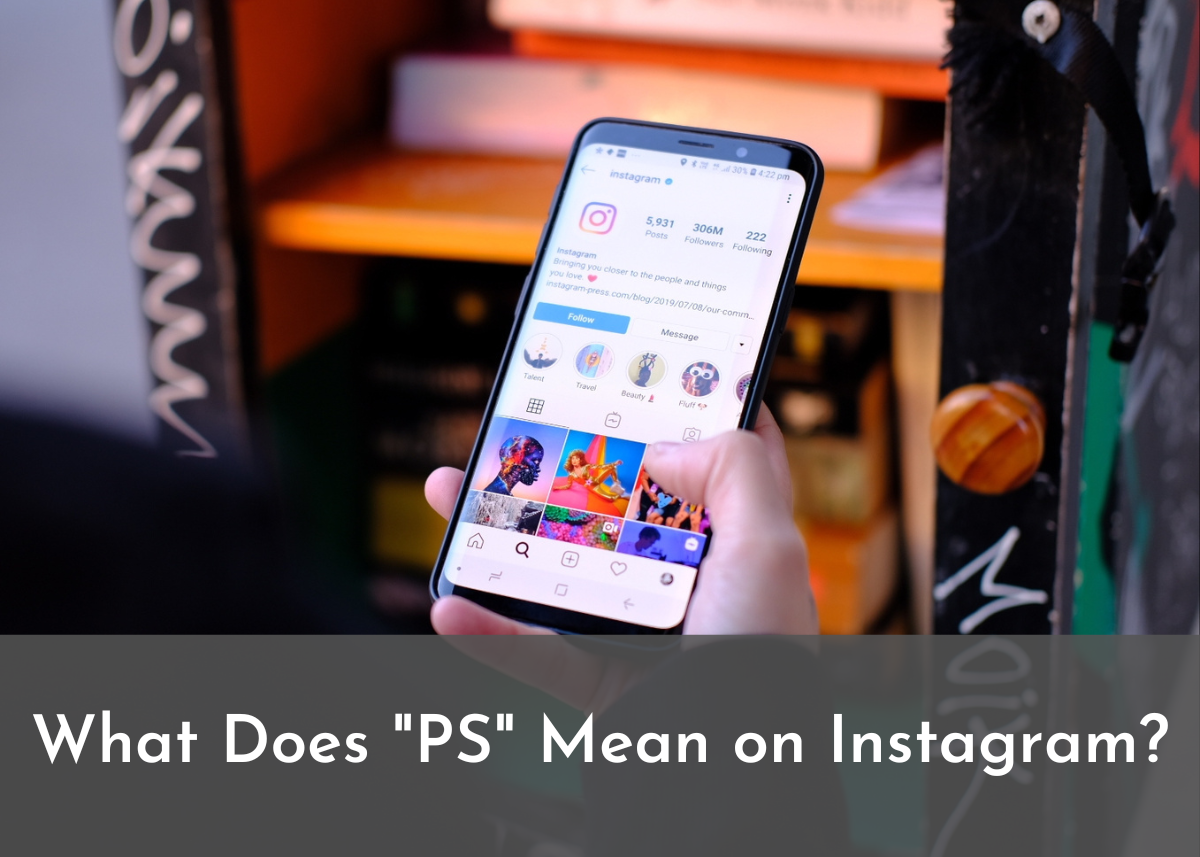 What Is The Meaning Of PS On Instagram What Is The Meaning Of PS On Instagram